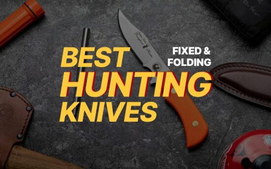 Choosing a Good Hunting Knife (Top Picks for 2025)